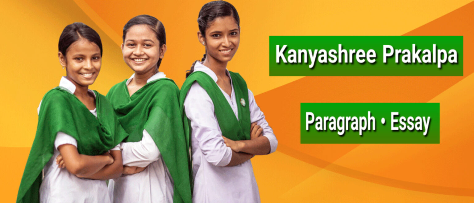 Kanyashree Prakalpa - Paragraph | Essay - Check Samples - Web Academix