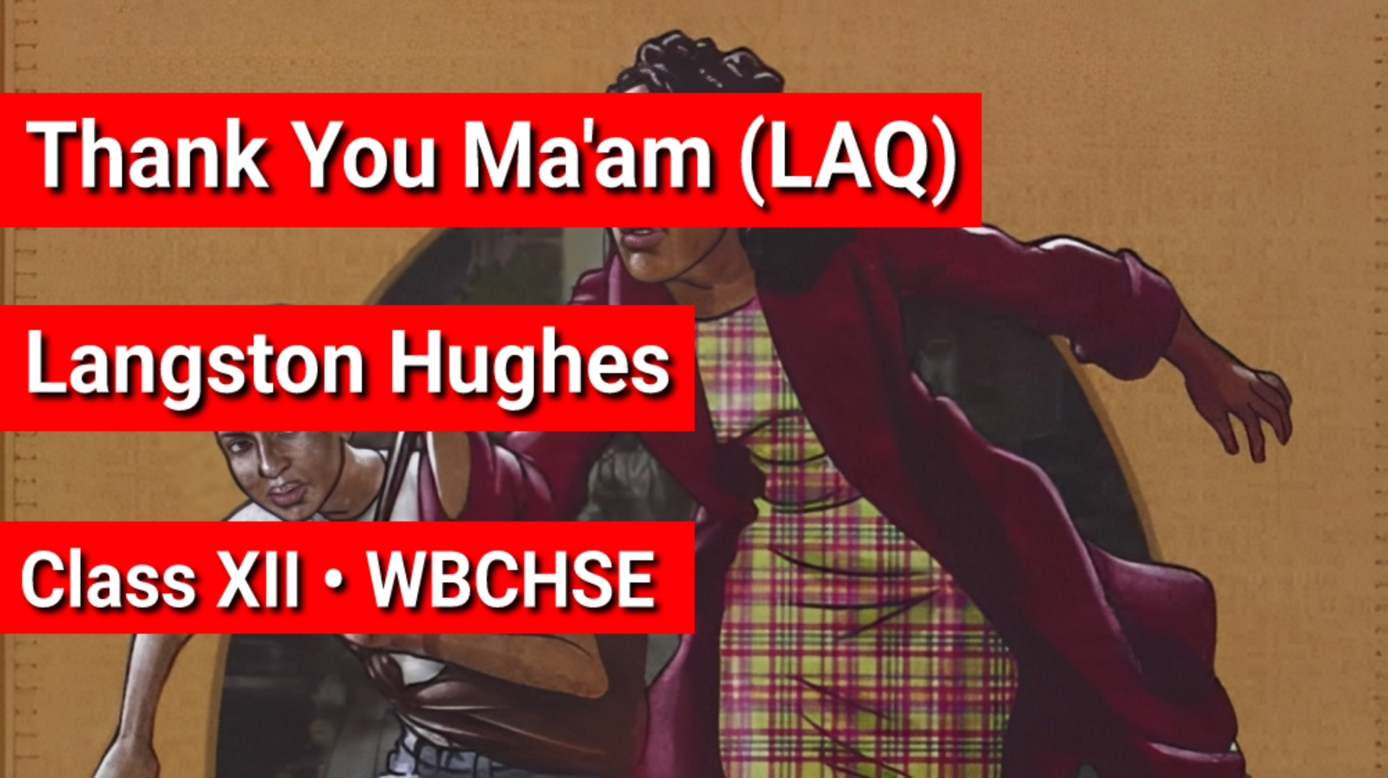  Thank You Ma am Long Questions And Answers L A Q By Langston Hughes
